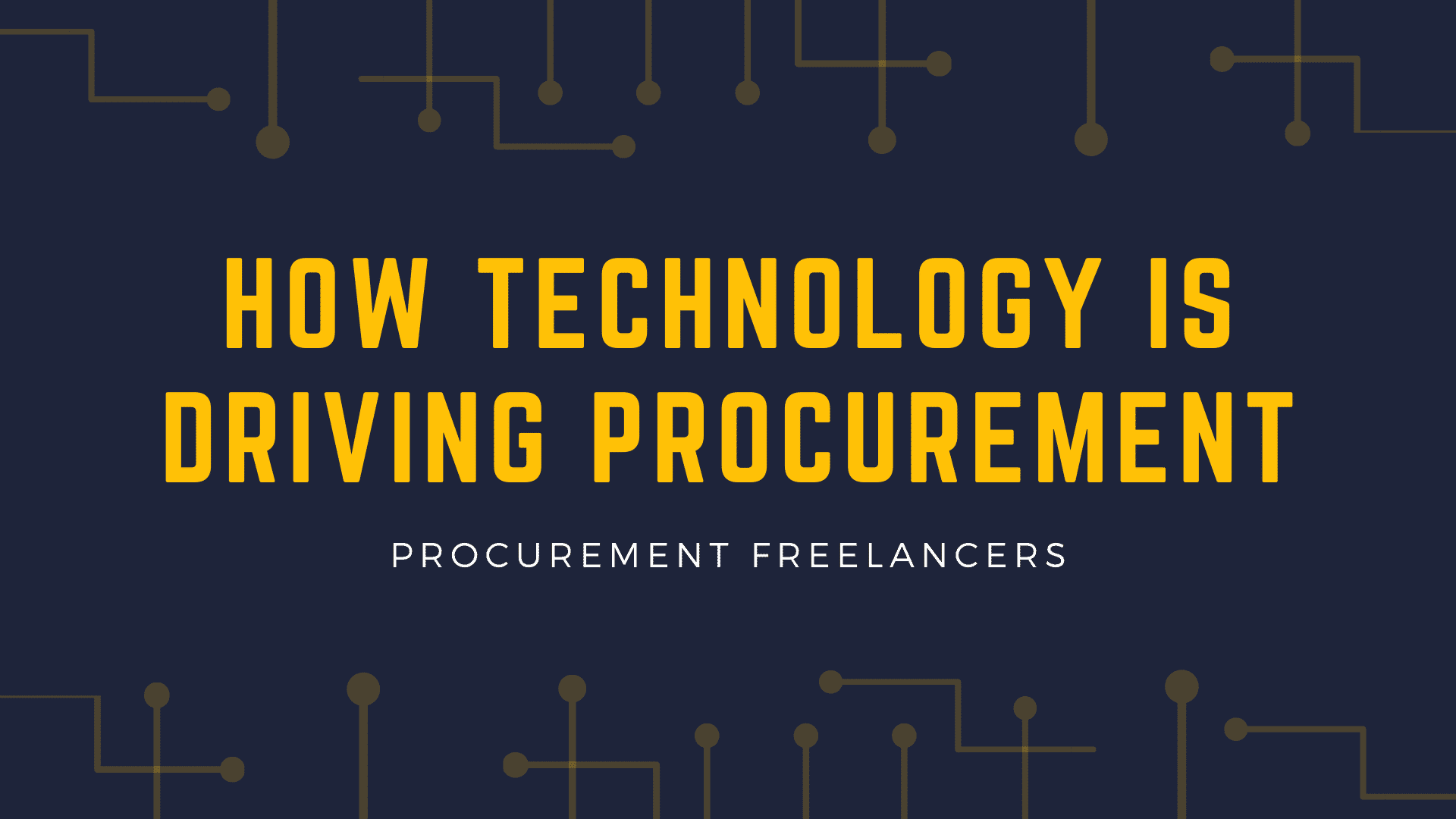 How Technology is Driving Procurement | News & Updates | Procurement ...