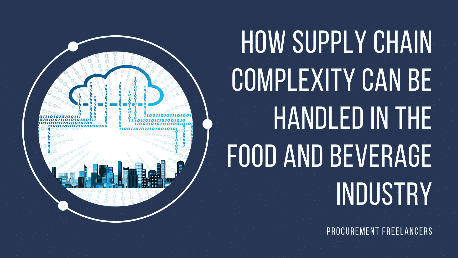How Supply Chain Complexity Can be Handled in the Food and Beverage ...