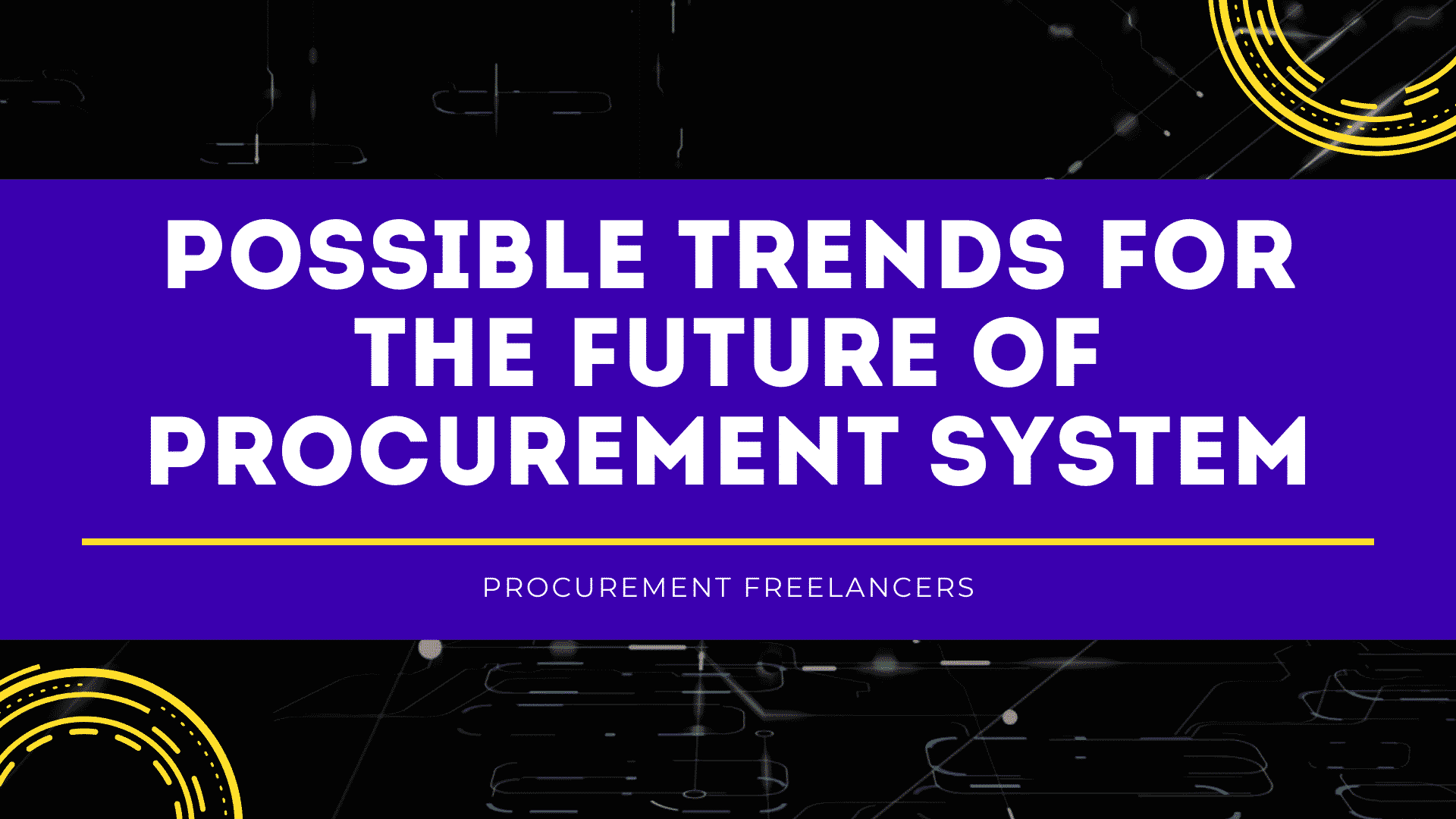 Possible Trends for the Future of Procurement System | News & Updates ...