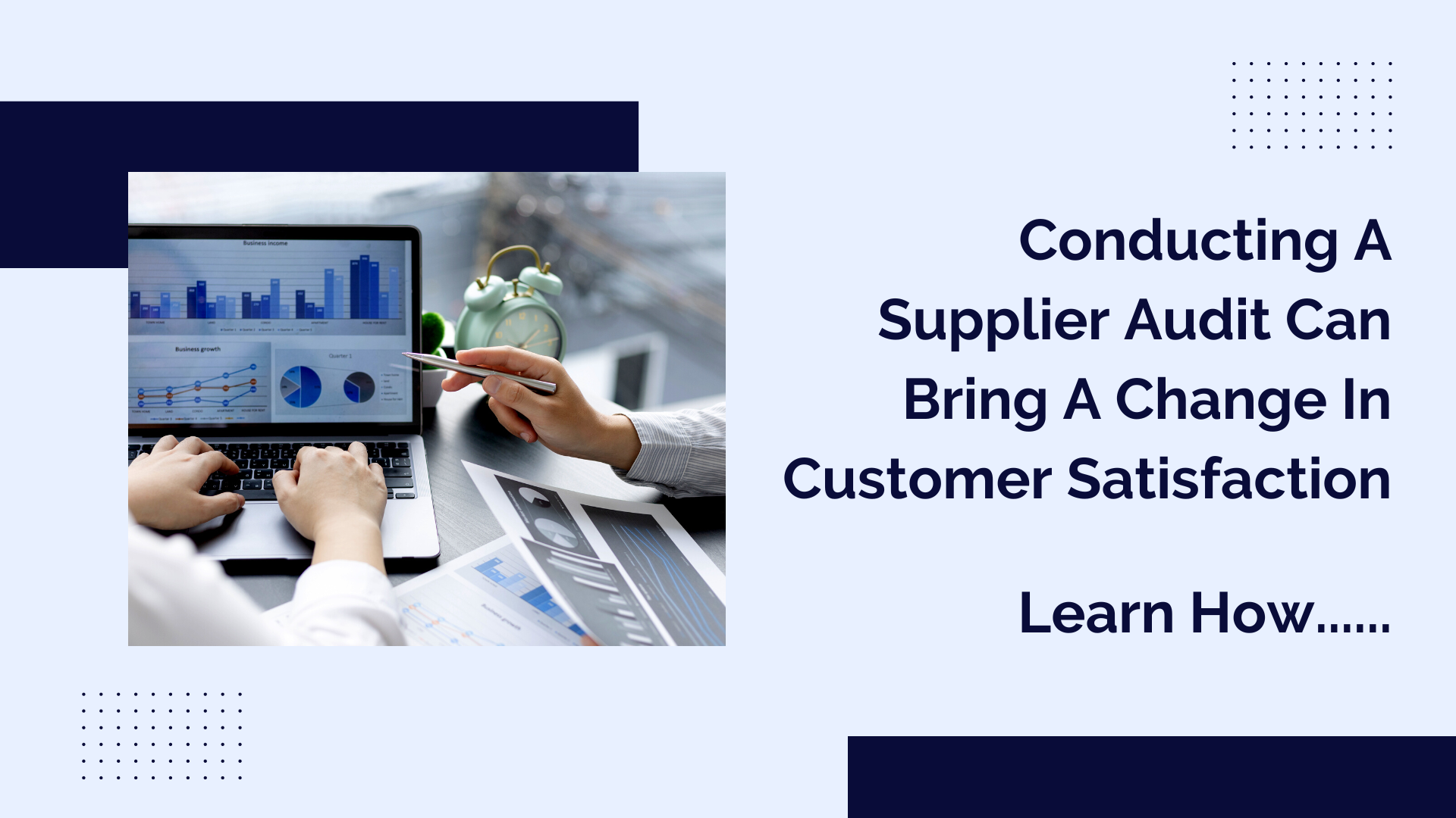 Learn How Conducting A Supplier Audit Can Bring A Change In Customer ...