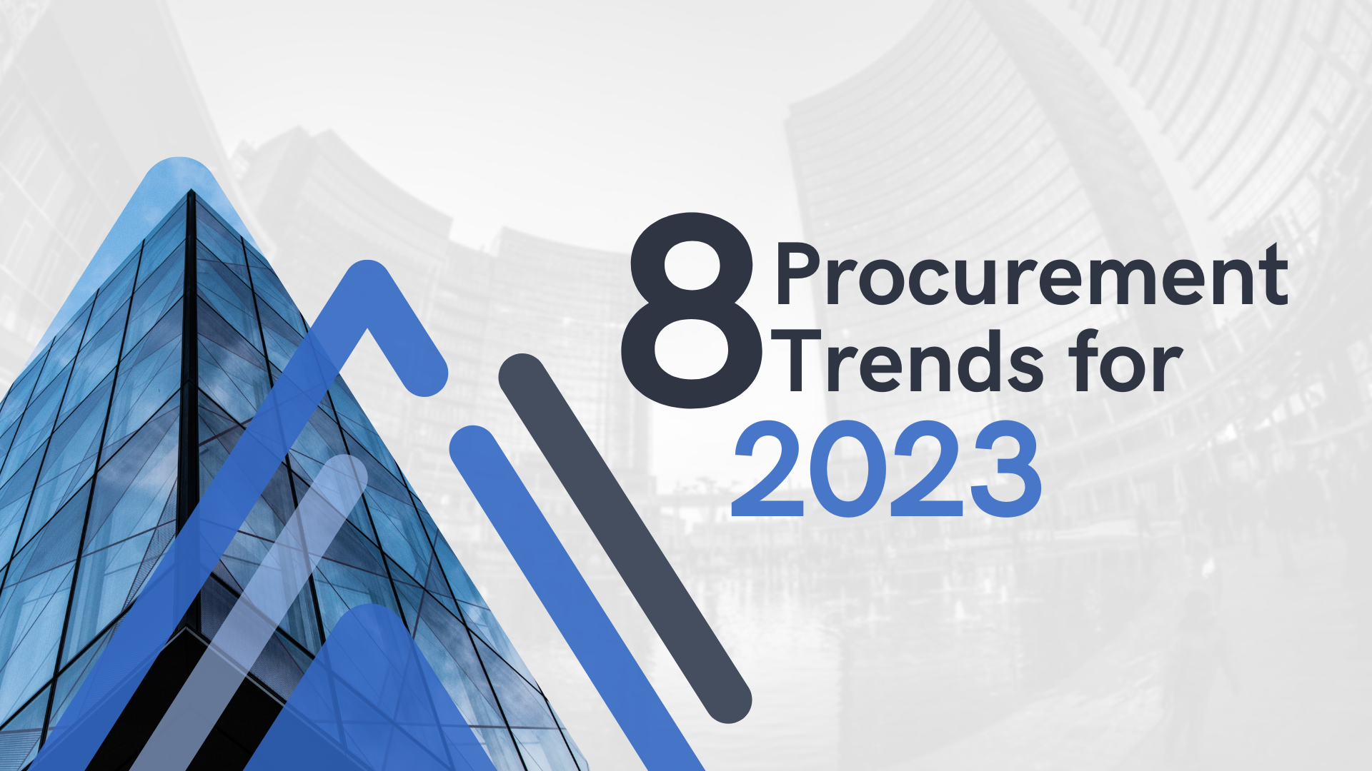 8 Key Procurement Trends For 2023 News Updates Procurement