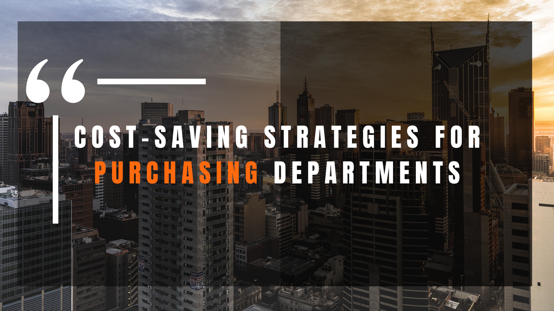 Introduction to Cost-Saving Strategies for Purchasing Departments