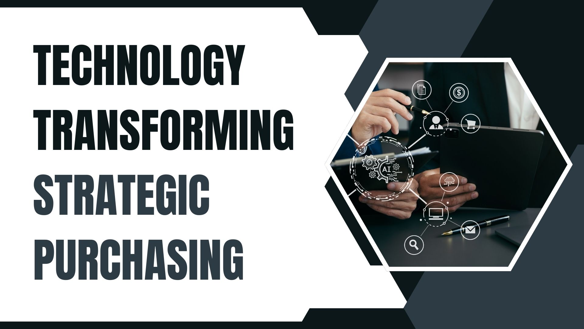 How Technology is Transforming Strategic Purchasing