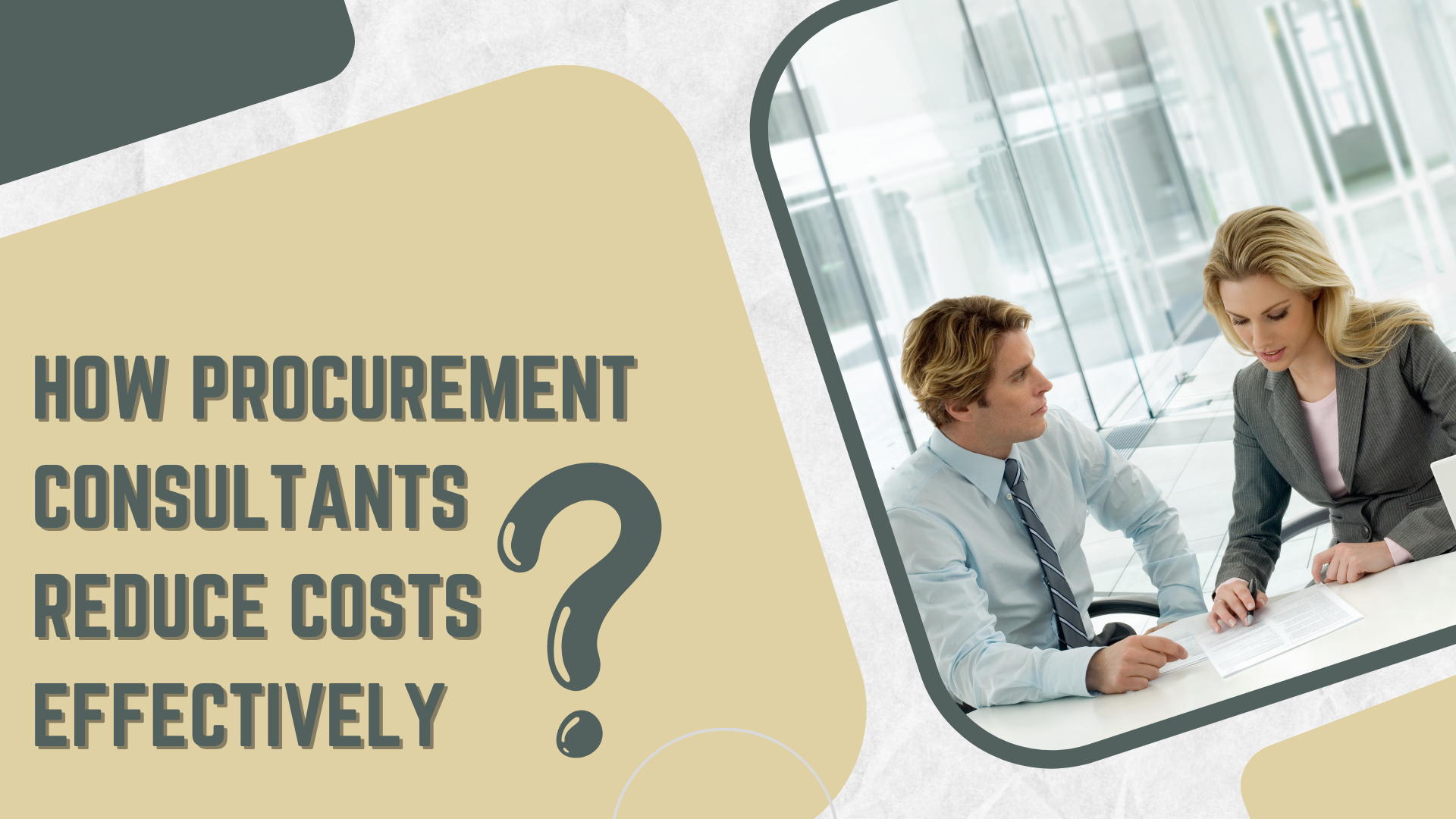 How Procurement Consultants Reduce Costs Effectively