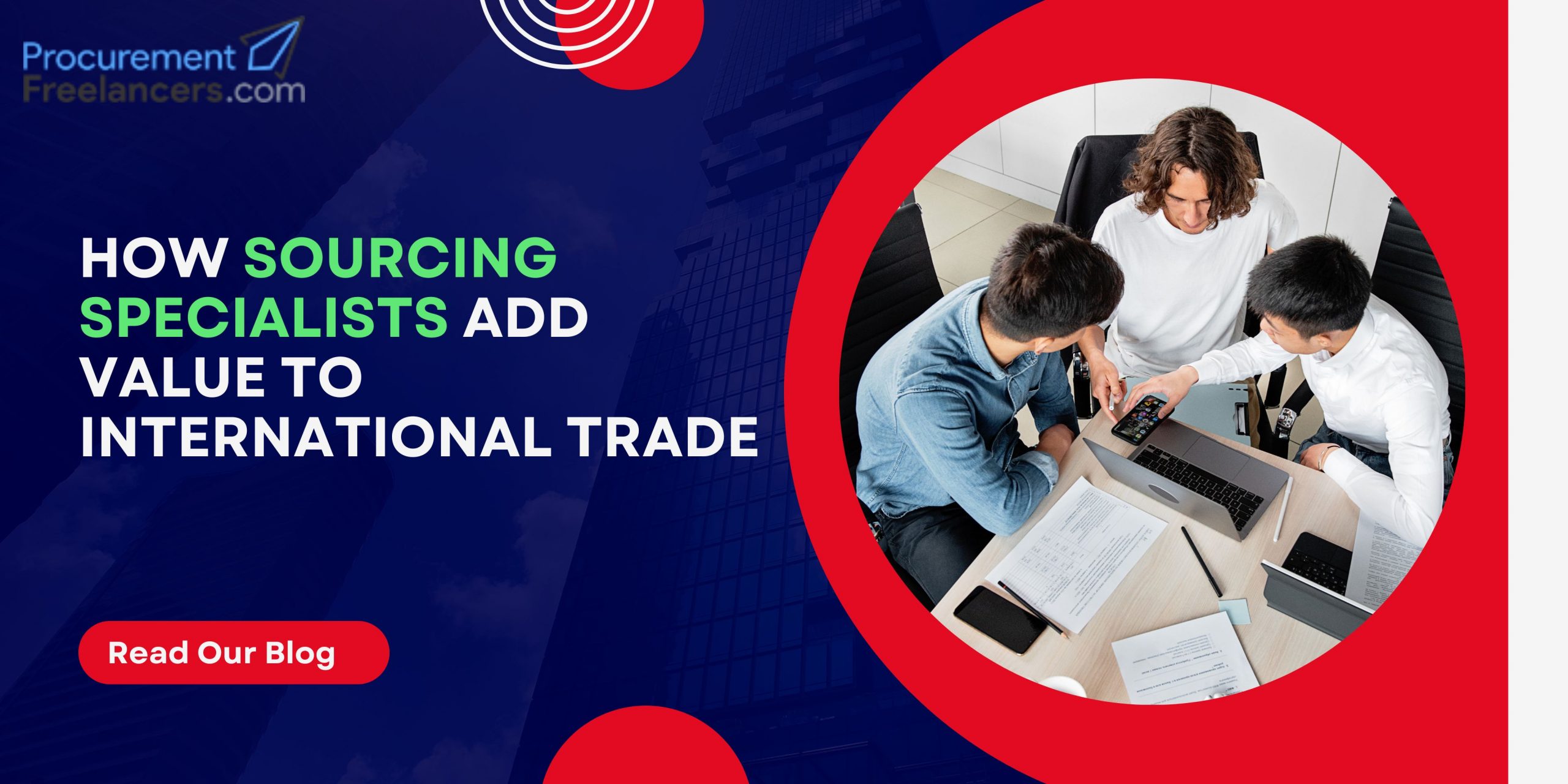 How Sourcing Specialists Boost Global Trade - News & Updates ...